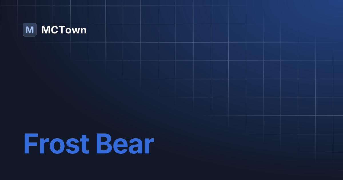 Frost Bear | MCTown